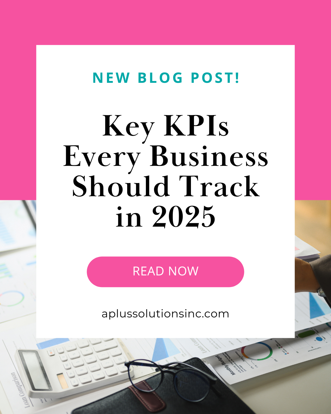 Key KPIs Every Business Should Track in 2025 - A PLUS SOLUTIONS